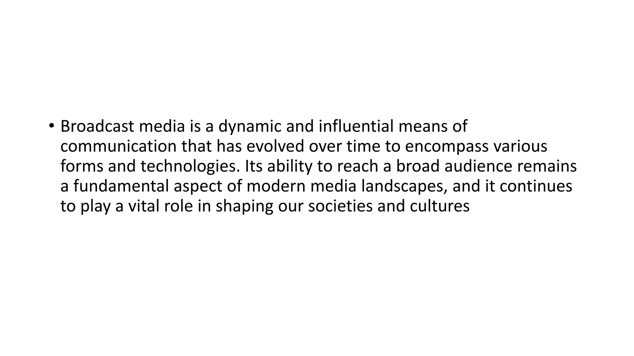 INTRODUCTION TO BROADCAST MEDIA- TV & RADIO Slides.pptx