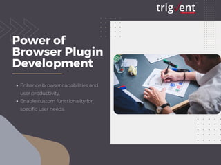 Custom Browser Plugins to Enhance and Innovate | PDF