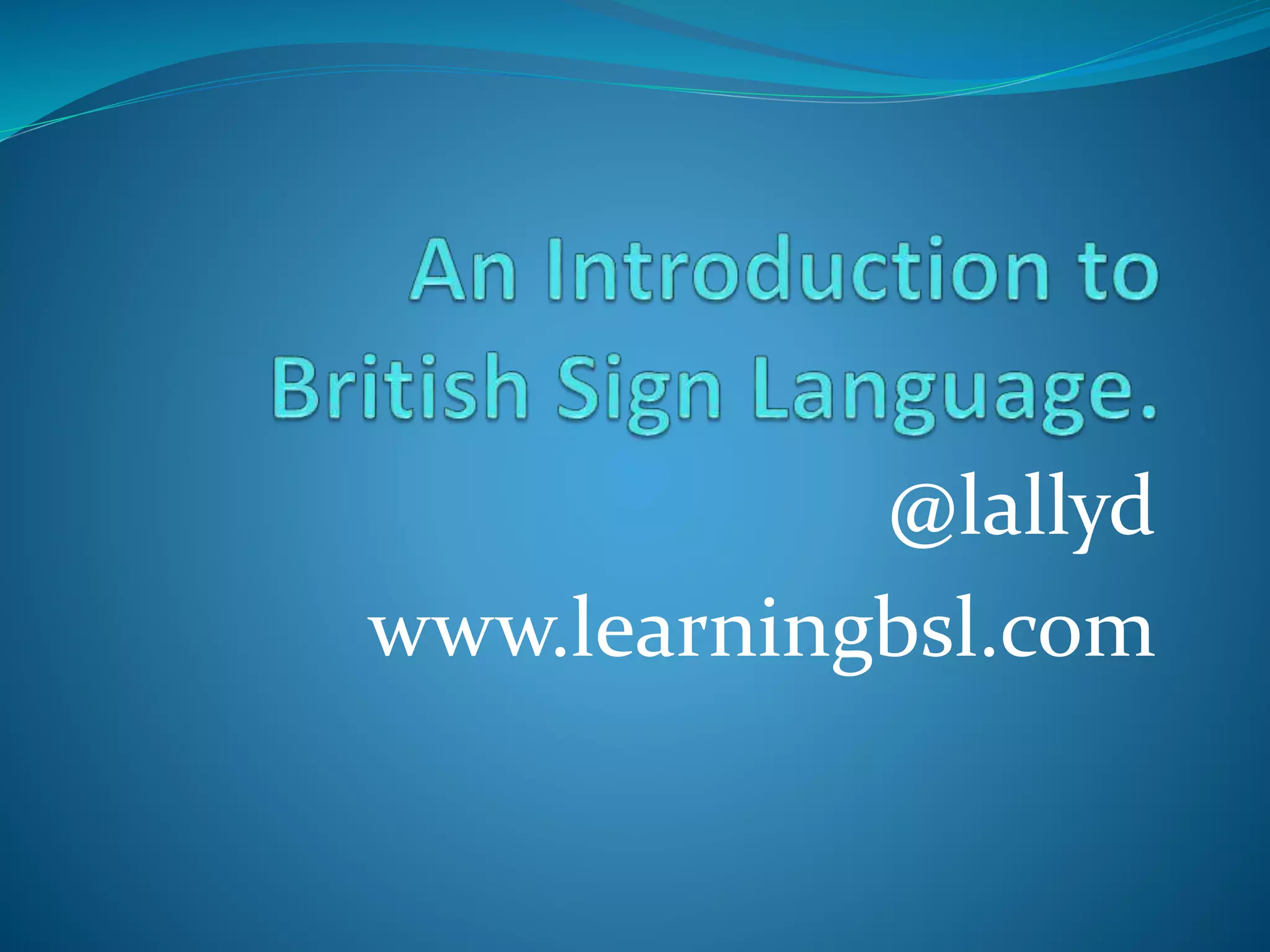 Introduction to BSL | PPTX