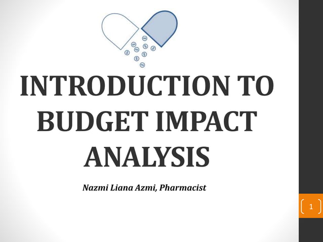Introduction to budget impact analysis | PPTX | Healthcare Industry ...
