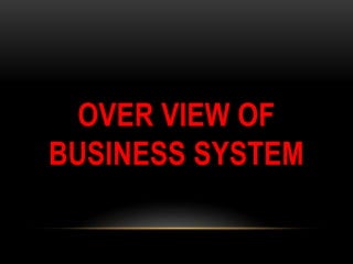 INTRODUCTION TO BUSINESS SYSTEM PPT NEW.pptx