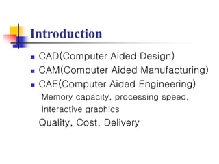 Introduction to CAD/CAE/CAM | PPT