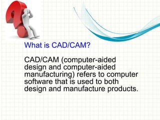 Introduction to cad cam | PPT