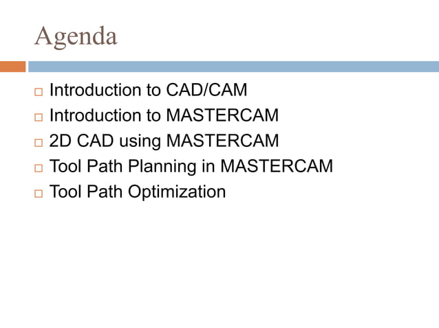 Introduction to CAD CAM CAD/CAM stands for Computer-Aided Design (CAD ...