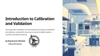 Introduction to Calibration and Validation on Slideshare by Raj Kumar ...