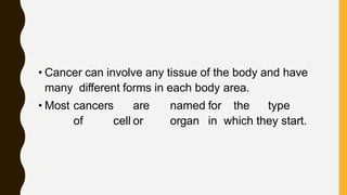 Introduction to cancer.pptxfor nursing students | PPTX