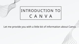 Introduction to Canva by Angel Dixcee Aguilan.pptx