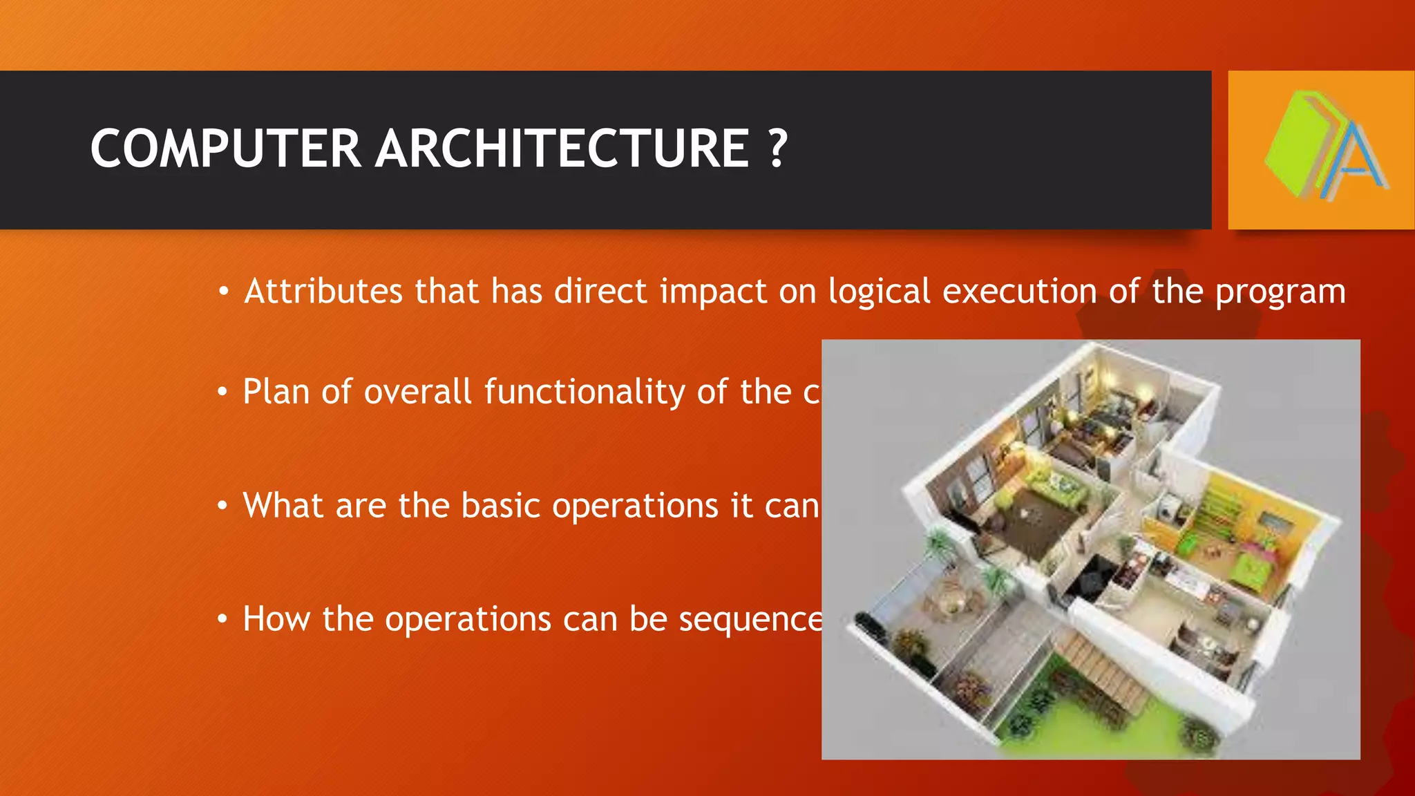 Introduction to Computer Architecture & Organization | PPTX | Computing | Technology & Computing