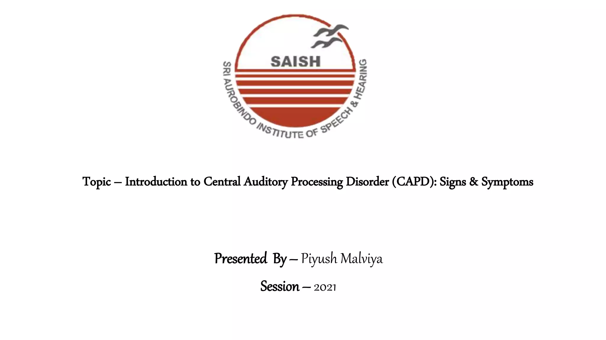 Introduction to CAPD - Signs & Symptoms | PPTX