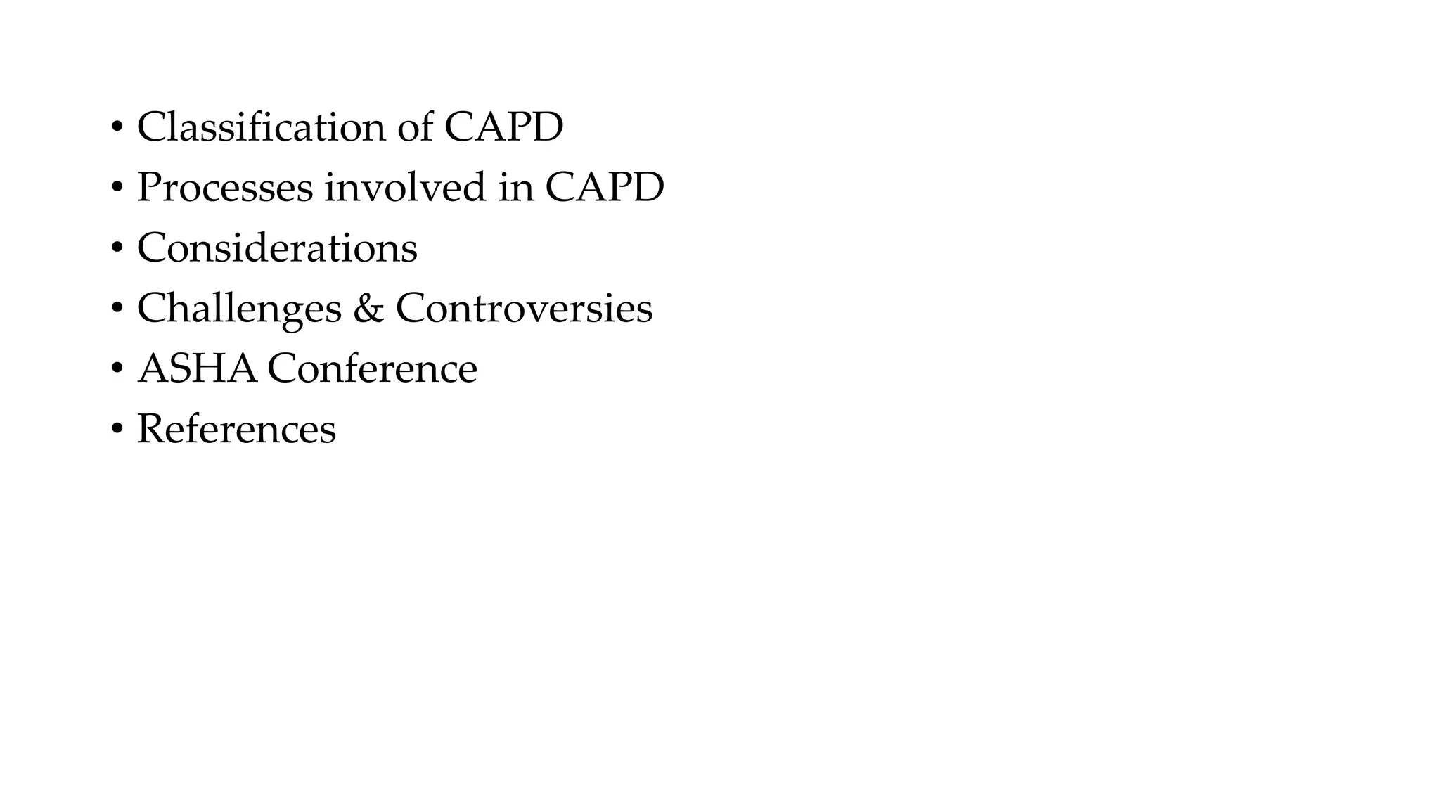 Introduction to CAPD - Signs & Symptoms | PPTX