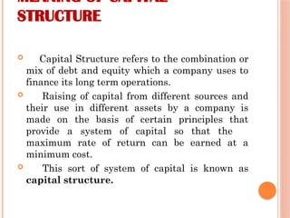 CAPITAL STRUCTURE and Theories of capital structure | PPTX