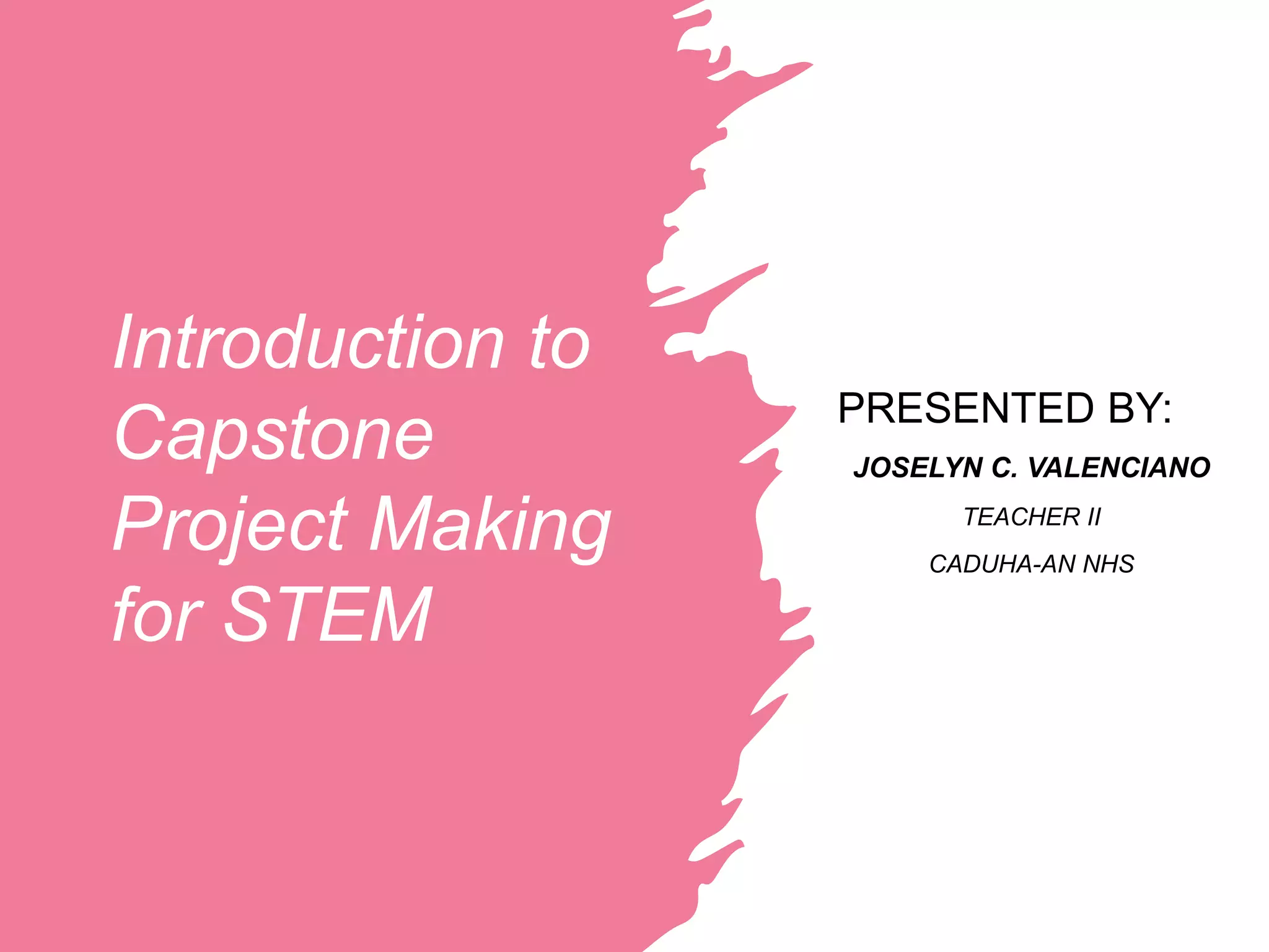 Introduction to Capstone Project Making for STEM.pptx