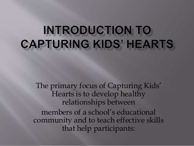 Capturing Kids Hearts