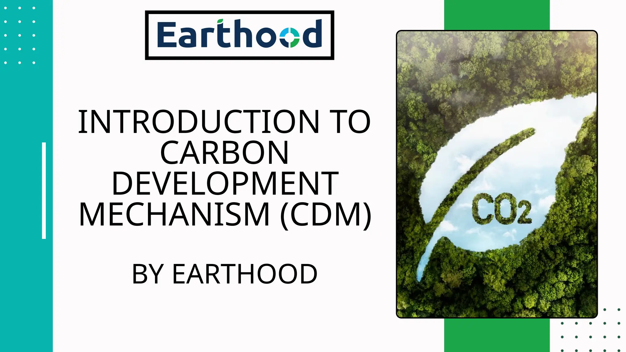 Introduction to Carbon Development Mechanism (CDM) By EARTHOOD.pptx