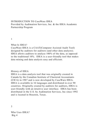 INTRODUCTION TO CaseWare IDEAProvided by Audimation Services, .docx