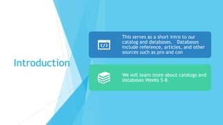Introduction to catalog and databases | PPTX