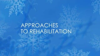 Community Based Rehabilitation Approaches | PPTX