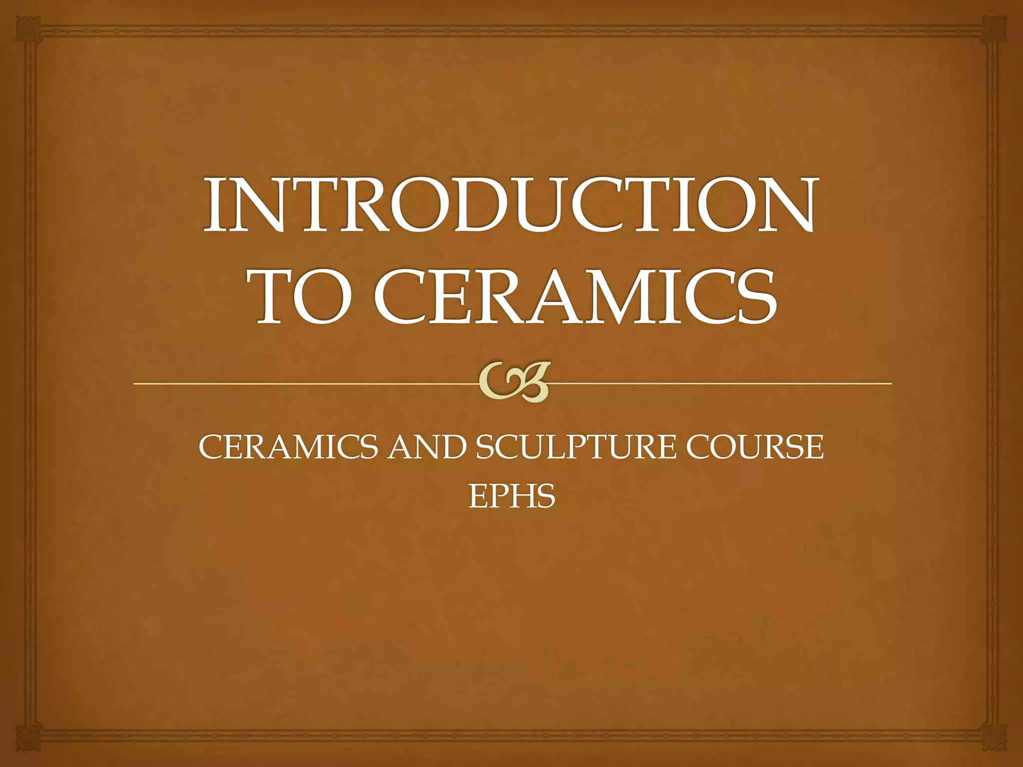 Introduction to ceramics | PPTX