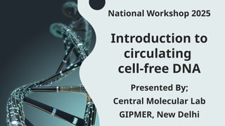 Cell-free DNA (cfDNA) is DNA that is not contained within a cell. It ...