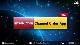 Introduction to Channel Order App | PPT