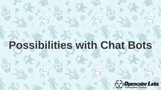 Introduction to Chatbot Development | PPT