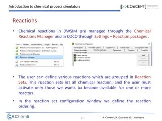 Simulation of Chemical Rectors - Introduction to chemical process simulators - Coco - DWSIM ...
