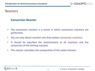 Simulation of Chemical Rectors - Introduction to chemical process simulators - Coco - DWSIM ...
