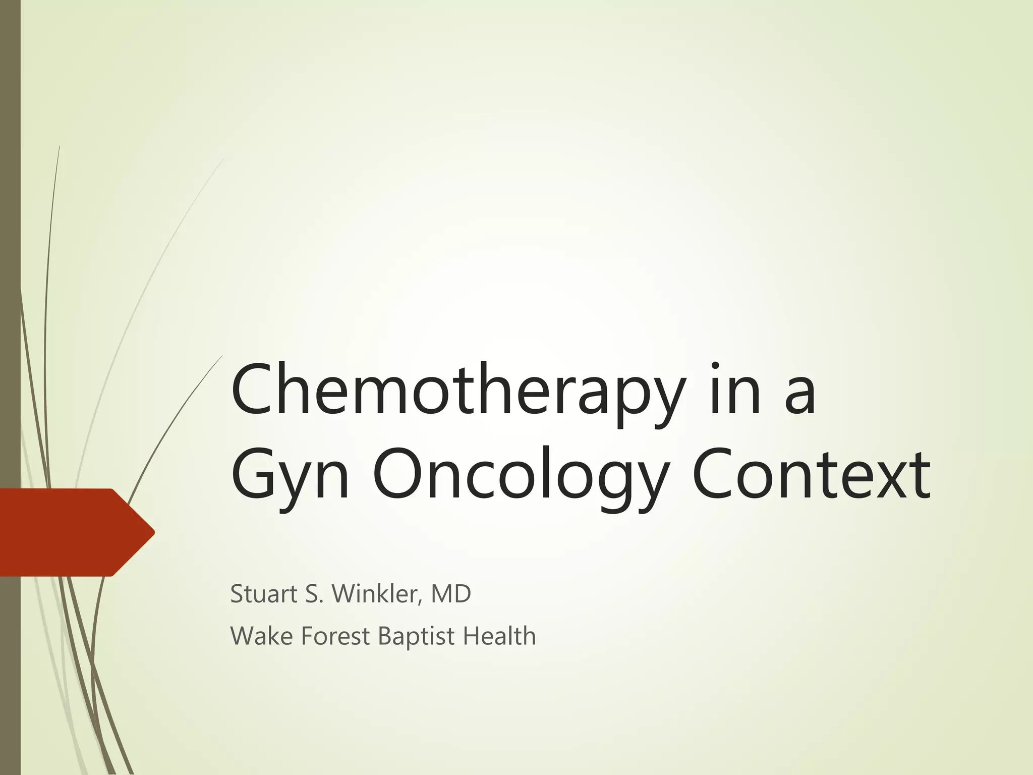 Introduction to Chemotherapy in a Gyn/Onc Context | PPTX | Cancer | Diseases and Conditions