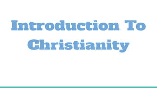 Introduction to christianity | PDF