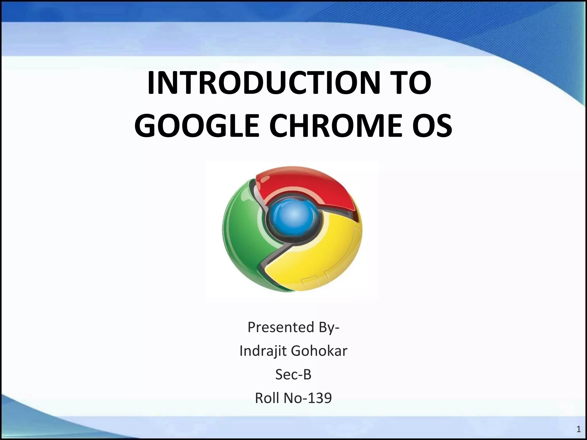 Introduction to chrome os | PPT