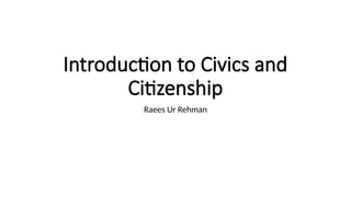 Introduction to Civics and Citizenship lecture 1.pptx