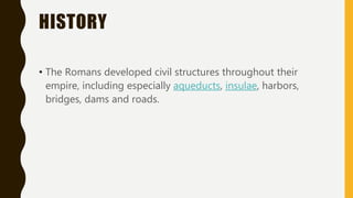 Introduction to civil engineering and its history. | PPTX