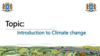 Introduction to Climate Change.pptx