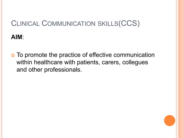 Introduction to clinical communication skills.pptx 2011 | PPTX