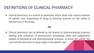 Introduction to clinical pharmacy practice definition & scope | PPTX