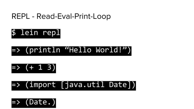 Brief intro to clojure | PPT