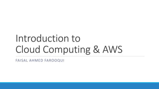 Introduction to Cloud Computing and AWS | PPTX