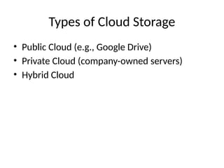 Introduction to cloud storage an insight | PPTX