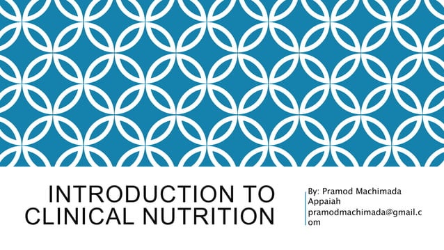 Introduction to Clinical Nutrition | PPTX