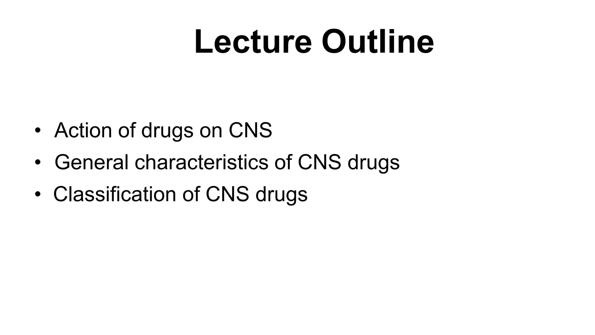 INTRODUCTION TO CNS DRUGS.pptx