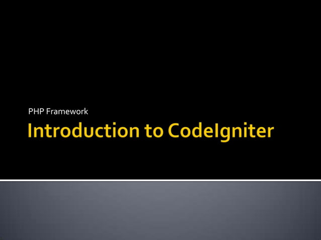 Introduction to CodeIgniter | PPT