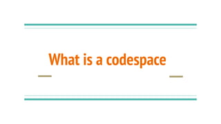 Introduction to Codespaces | PPT