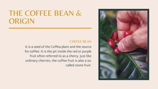INTRODUCTION TO COFFEE.pptx