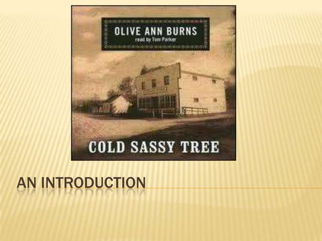 Introduction to cold sassy tree 2012 with notes | PPT