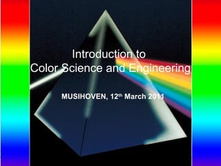 Introduction to color science and engineering | PPT
