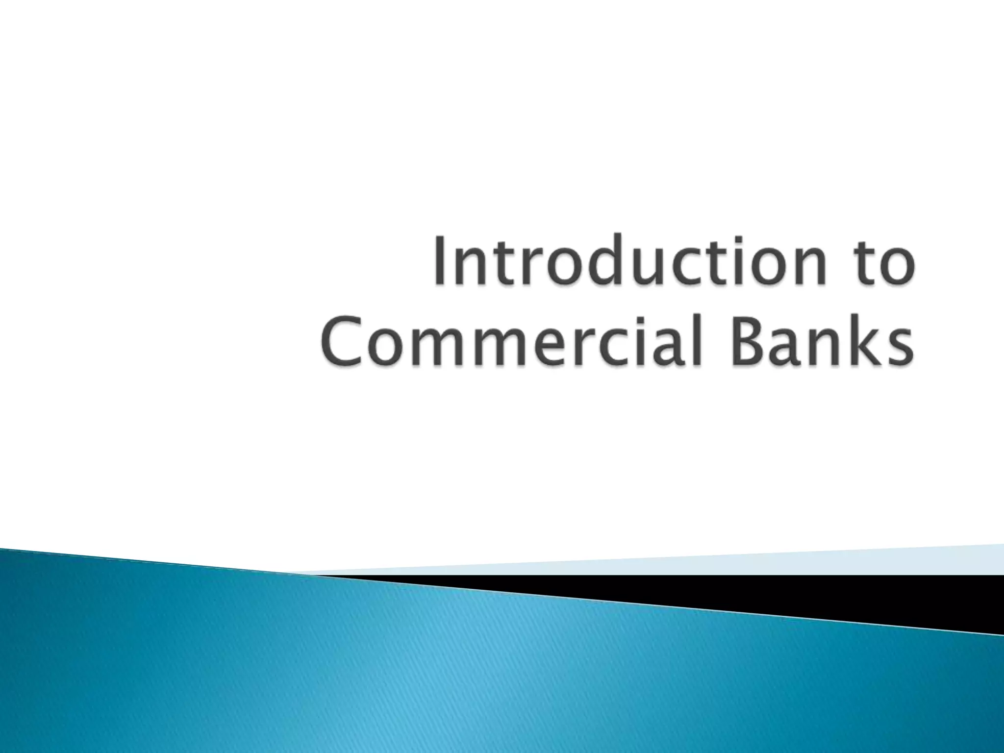 Introduction to commercial banks | PPT