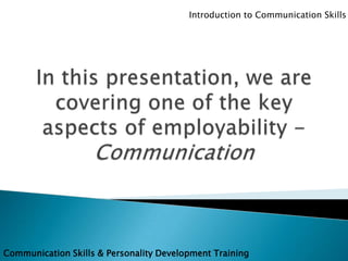 Introduction to communication skills - I | PPSX
