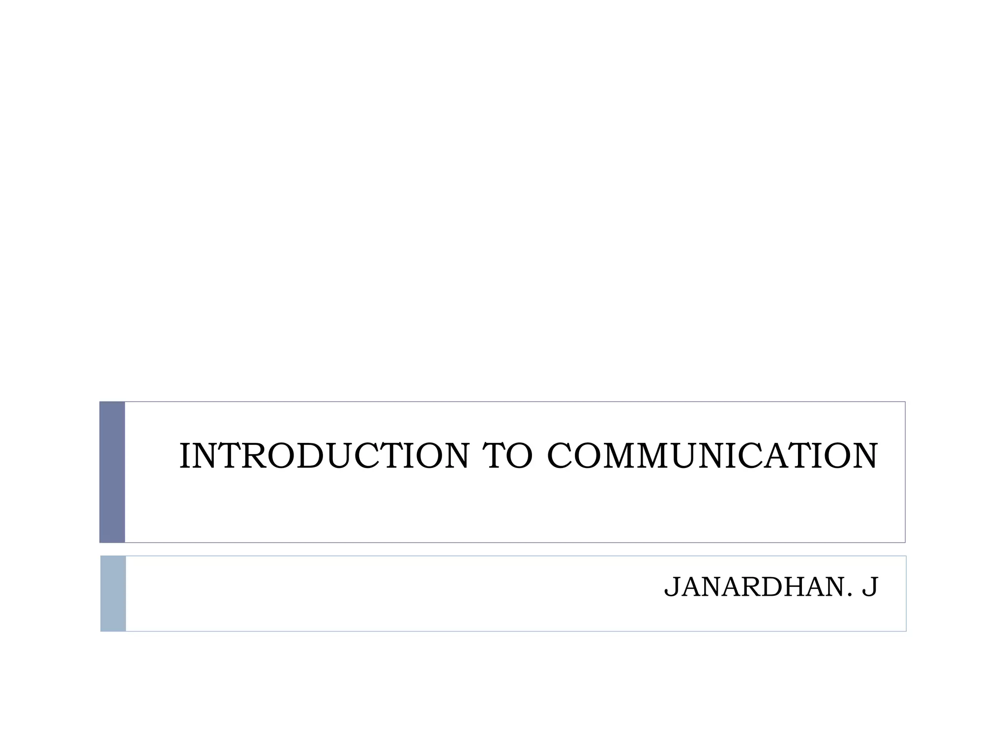 Introduction to communication | PPTX