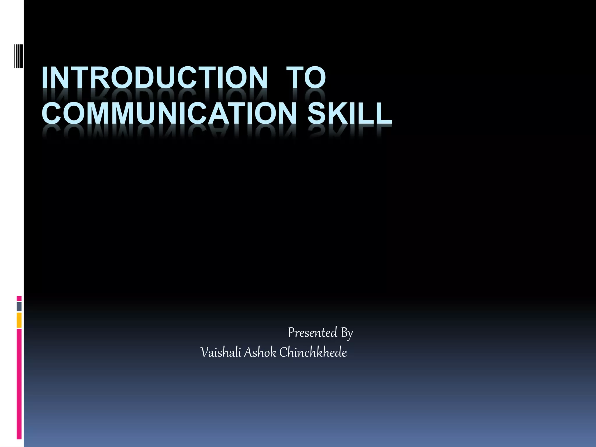 Introduction to communication skill | PPTX