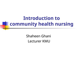 Introduction to community health nursing.ppt
